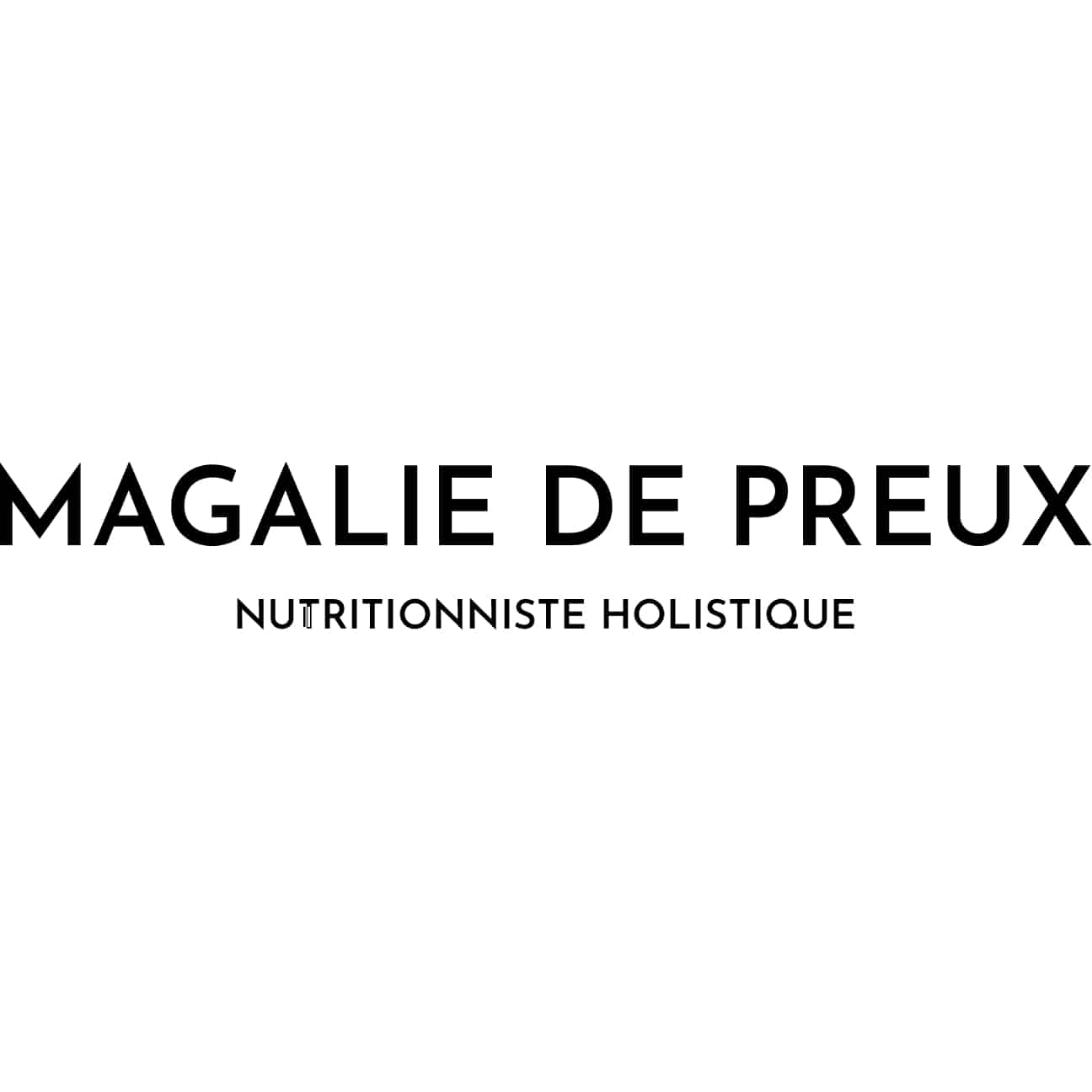 À propos - Magalie de Preux - Nutritionniste et micronutritionniste ...